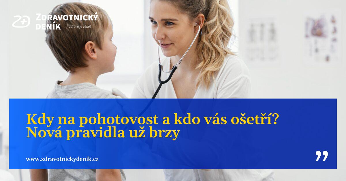 Kdy na pohotovost a kdo vás ošetří? Nová pravidla už brzy - Zdravotnický deník