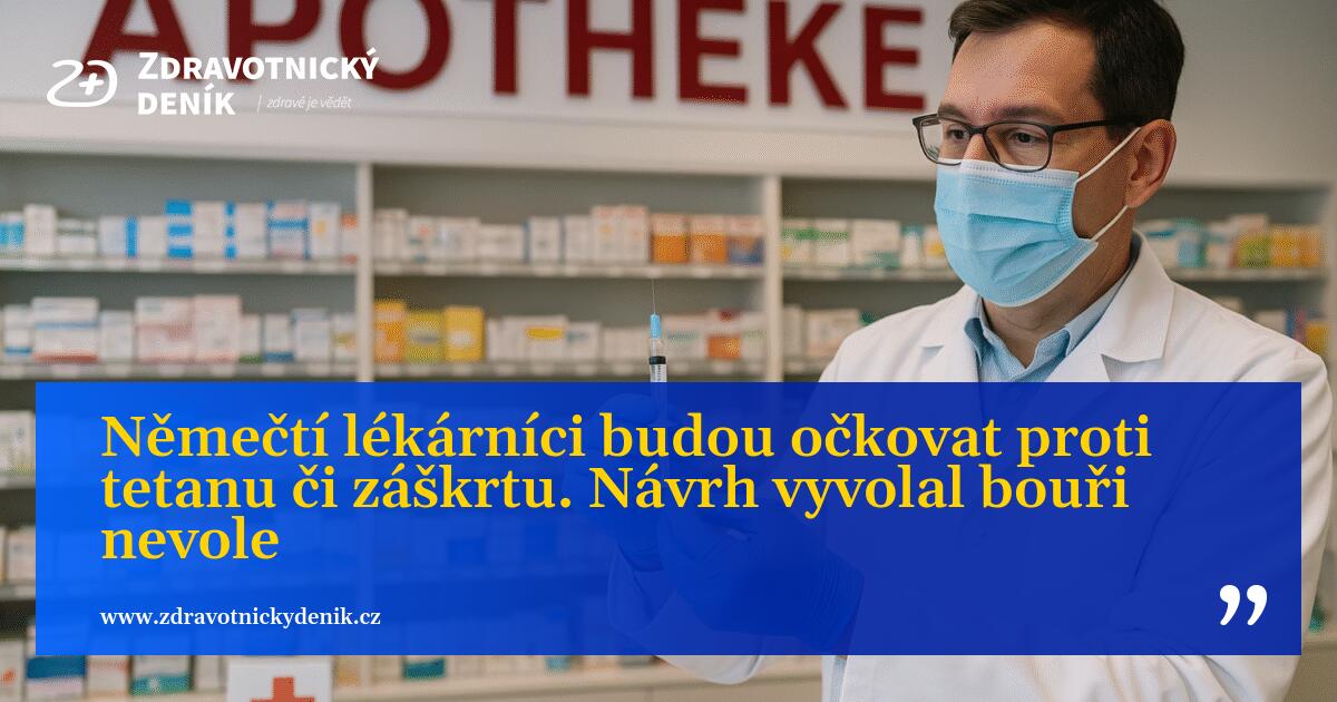 Němečtí lékárníci budou očkovat proti tetanu či záškrtu. Návrh vyvolal ...