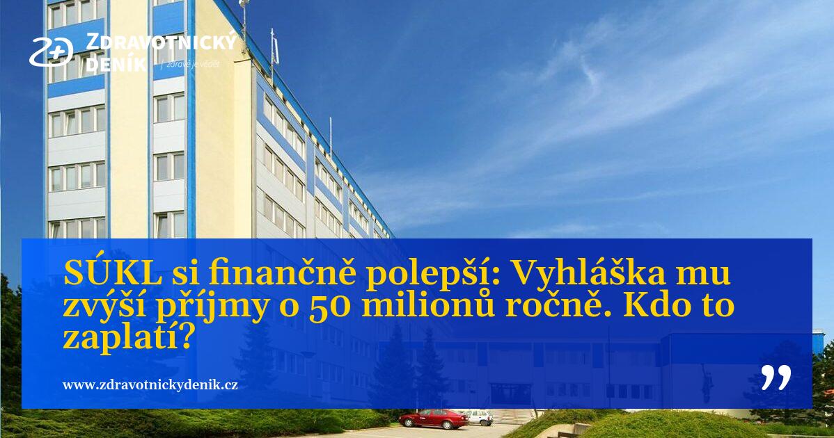 SÚKL si finančně polepší: Vyhláška mu zvýší příjmy o 50 milionů ročně ...